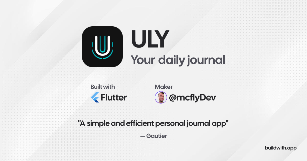 ULY by @mcflyDev • Built with Flutter • BuildWith.app