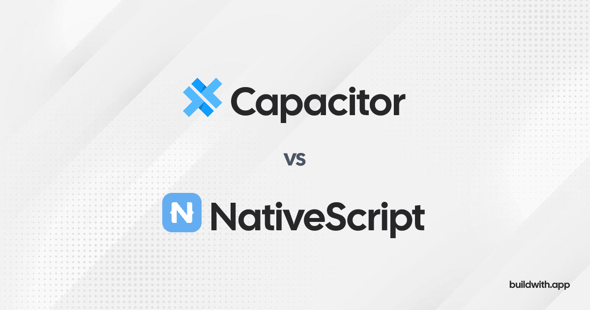 Compare Capacitor vs NativeScript • BuildWith.app Compare Capacitor vs NativeScript • BuildWith.app