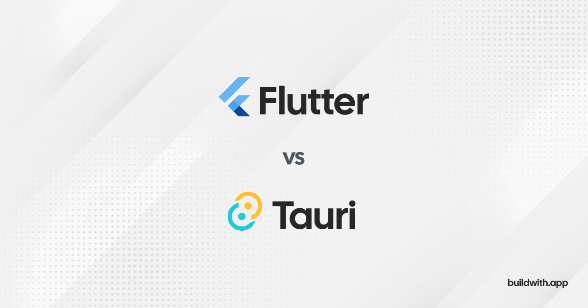 Compare Flutter vs Tauri • BuildWith.app